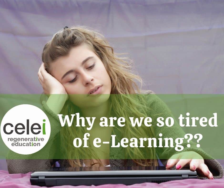 Why Are We So Tired Of E Learning тлж Celei Regenerative Education